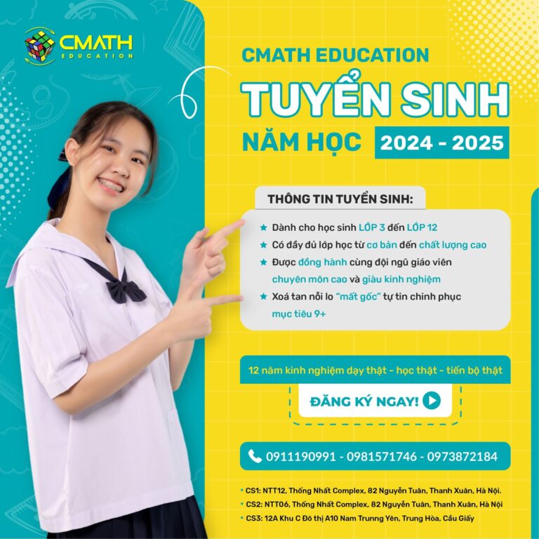 THÔNG BÁO CMATH EDUCATION TUYỂN SINH NĂM HỌC MỚI 2024 - 2025 - Câu lạc ...